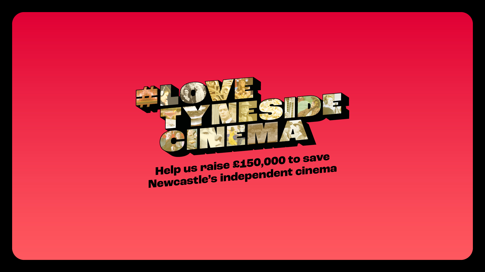 Support us - Tyneside Cinema
